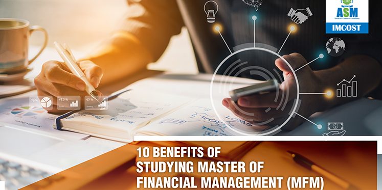 10 Benefits of Studying Master of Financial Management (MFM) – IMcost ...