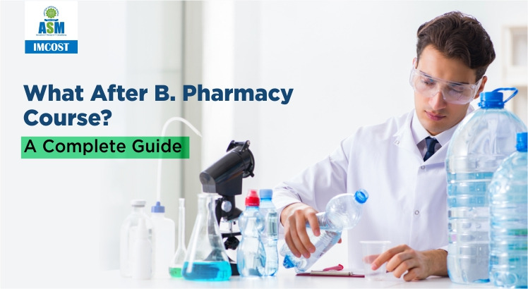 What Can We Do After B Pharmacy? – Best Courses, Career Option, and ...